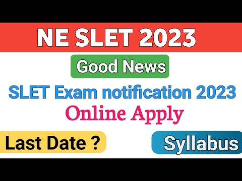 NE SLET 2023 notification | syllabus| last date online apply| ne slet 2023 | ne slet exam 2023