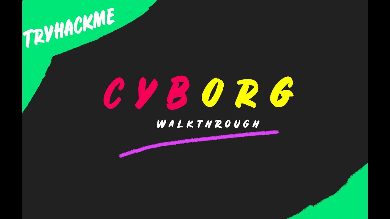 Tryhackme Cyborg-Walkthrough
