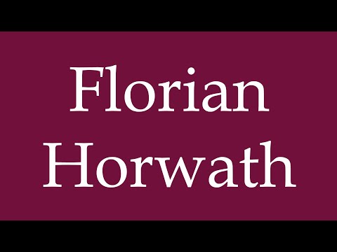 How to Pronounce ''Florian Horwath'' Correctly in German