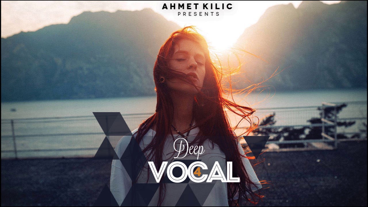 DEEP VOCAL 4 - AHMET KILIC