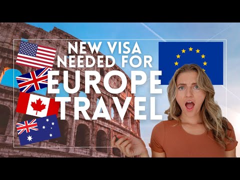 New Visa for Europe: Everything You Need to Know About the New ETIAS Europe Travel Visa