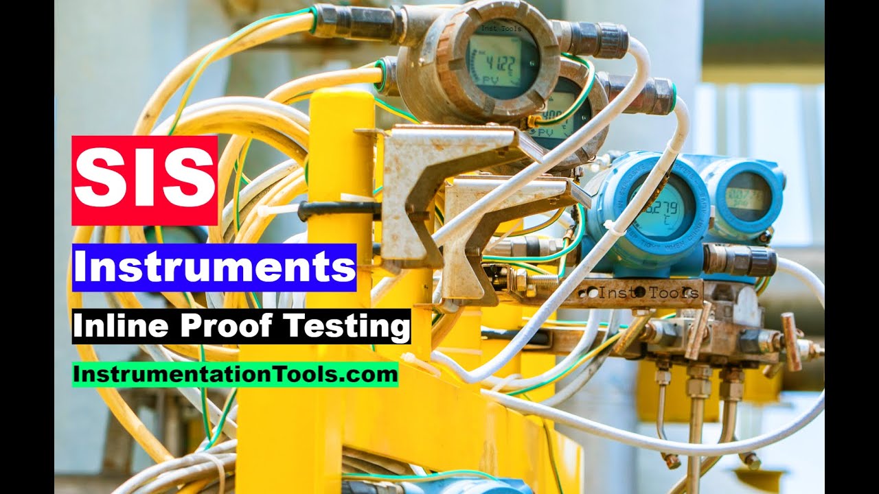 SIS Instruments Inline Proof Testing - Instrumentation Basics