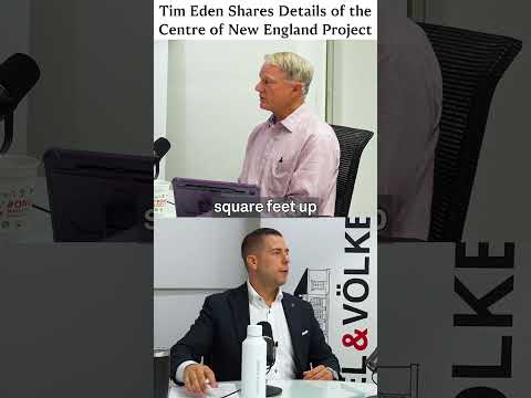 Tim Eden Shares Details About Centre of New England Project