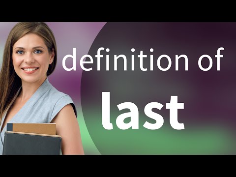 Last — LAST meaning