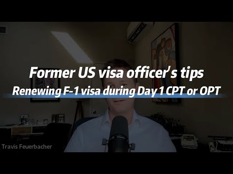 Tips for Stamping F1 Visa under Day 1 CPT or OPT