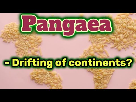 Grade 10 - What is pangaea? From supercontinent broke into small continents well explained