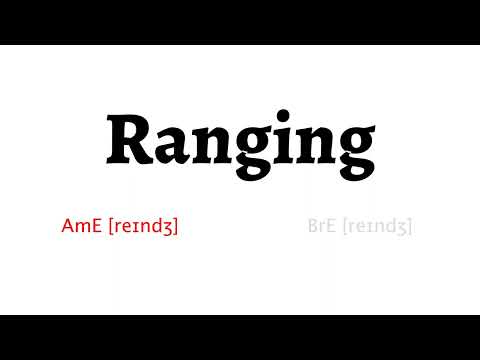 How to Pronounce ranging in American English and British English