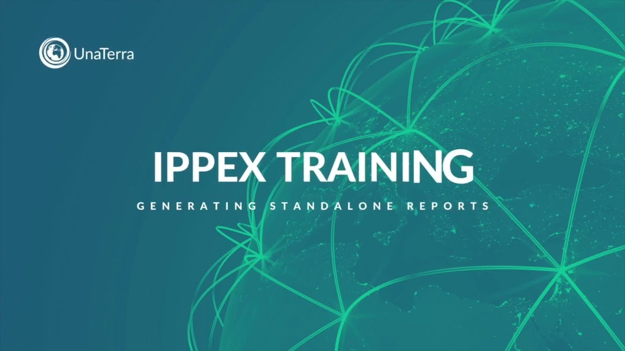 IPPEX TRAINING - Generating Standalone Reports