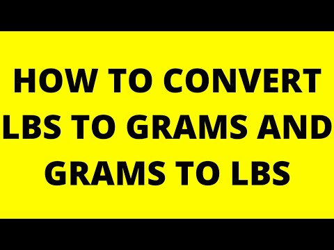 how to convert lbs to grams and grams to lbs | mathematics | solutions