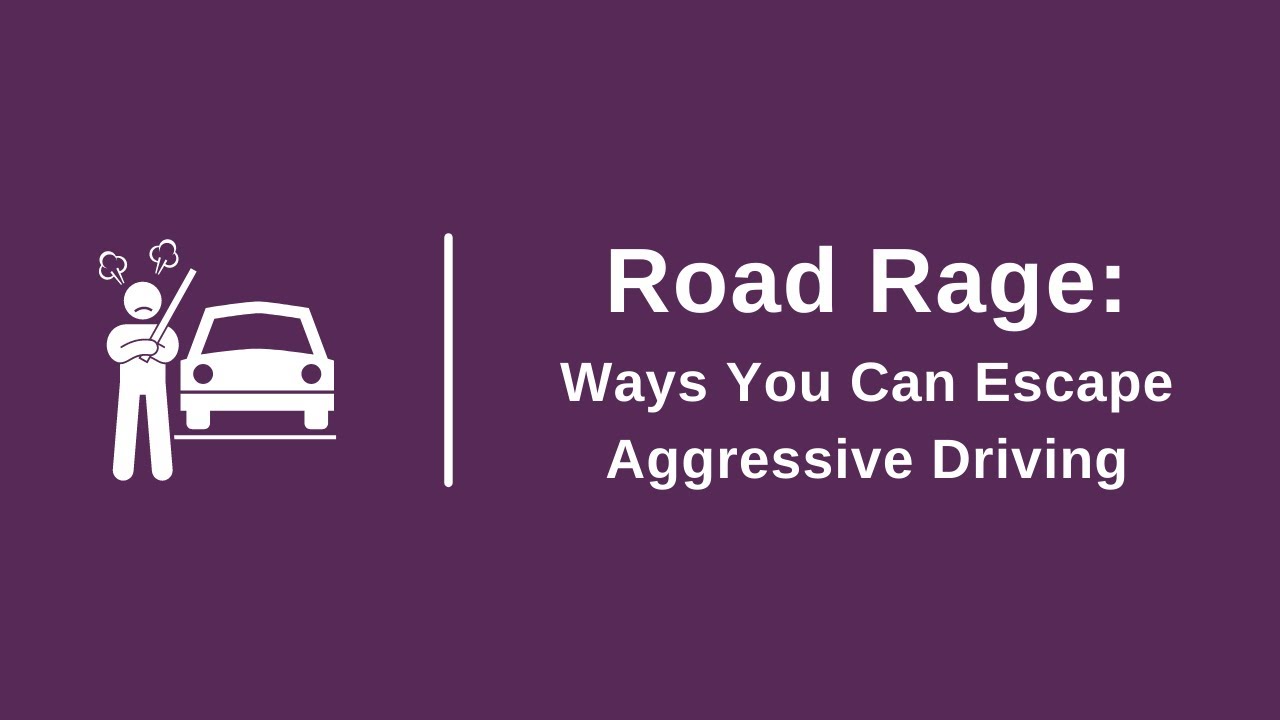 Road Rage: Ways You Can Escape Aggressive Driving