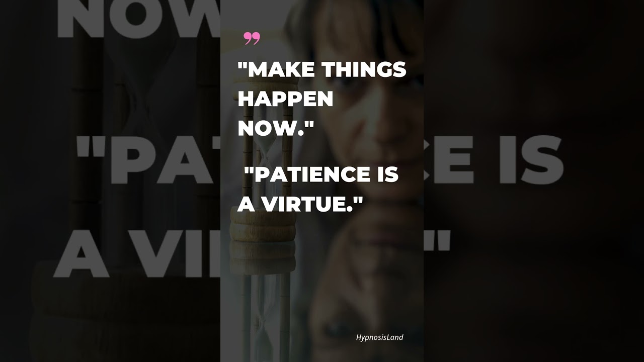 Patience is a virtue #motivaltionalquotes