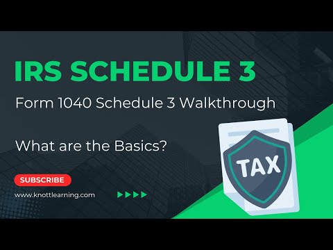 IRS Form 1040 Schedule 3 - Intro to the Different Fields