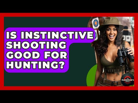 Is Instinctive Shooting Good For Hunting? - The Marksman's Journal