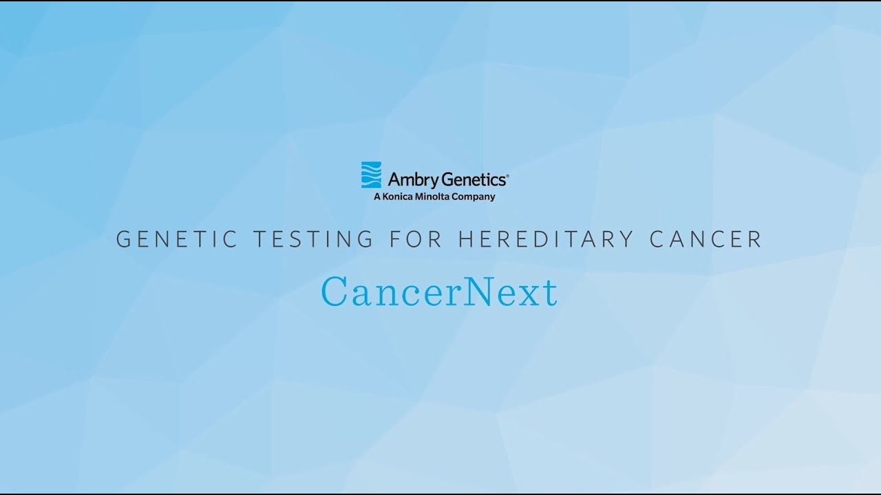 Genetic Testing Panel for Hereditary Cancer | CancerNext® | Ambry Genetics