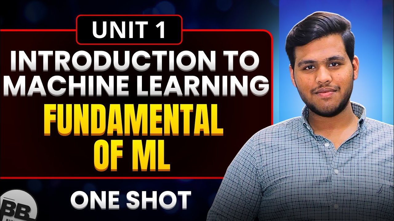 Unit 1 Introduction to Machine Learning | Fundamentals of Machine Learning | One Shot