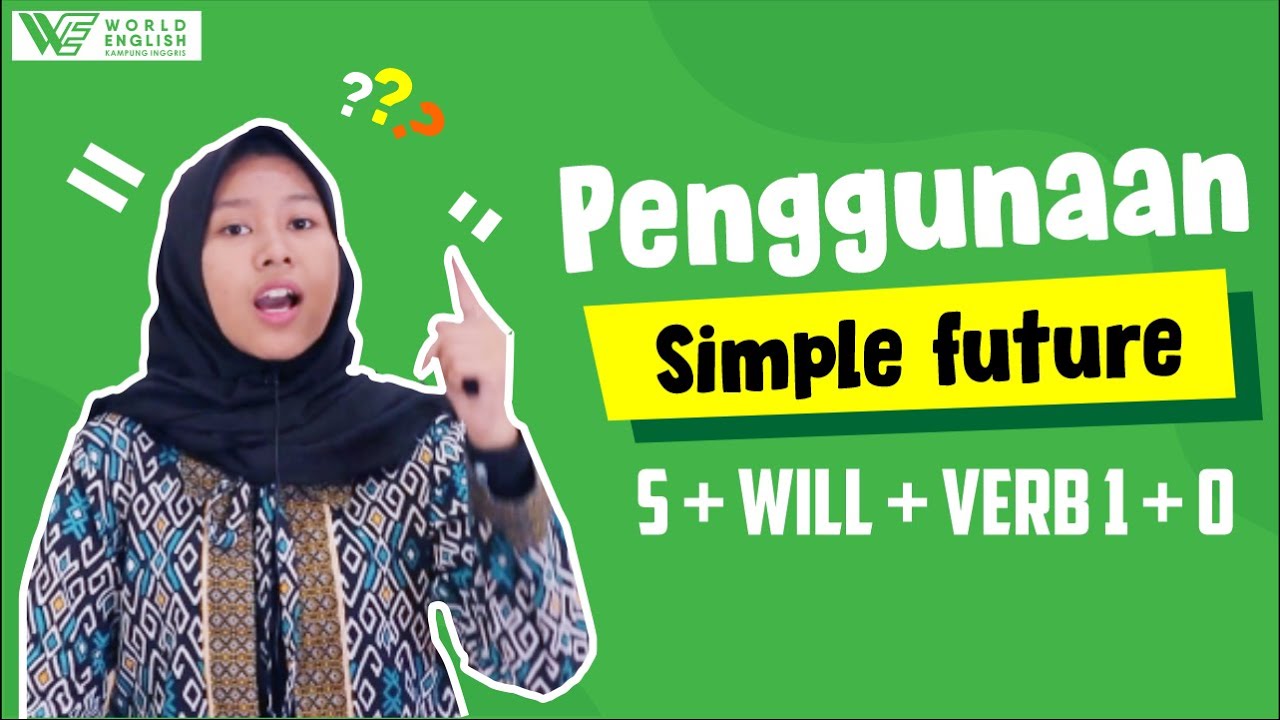 GRAMMAR YANG WAJIB KALIAN TAU (Simple Future Tense)