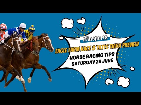 Saturday Eagle Farm Tatts Tiara Preview Horse Racing Tips June 28