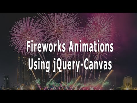 Fireworks Animations Using jQuery And Canvas - TianDev