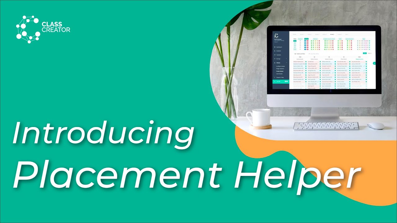 Class Creator | Introducing Placement Helper