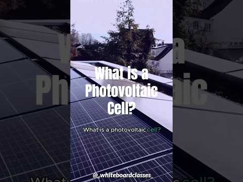 What is a Photovoltaic Cell? #photovoltaic #youtubeshorts #education #educationalvideo #solarenergy