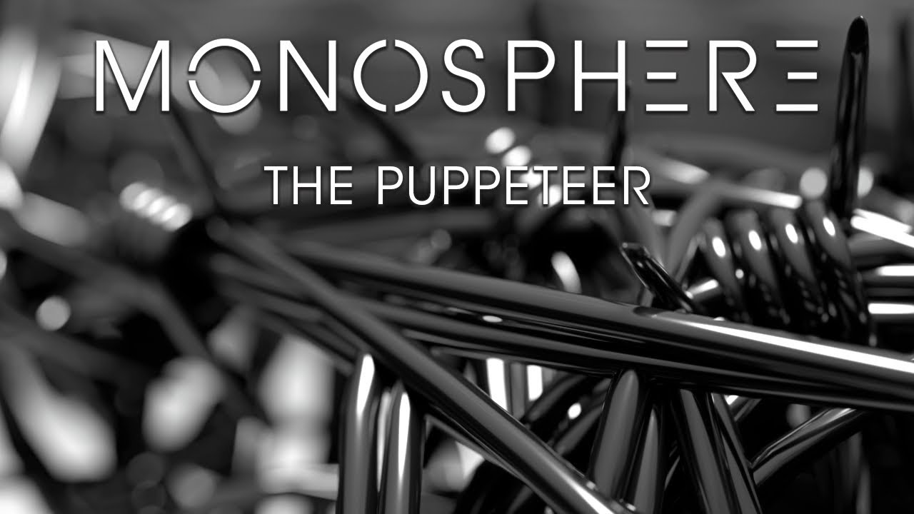 Monosphere - The Puppeteer