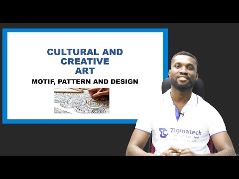MOTIF, PATTERN, AND DESIGN I | FINE ART | EXAM GUIDE | LEARNING HUB |ZIGMATECH CONSULT |CREATIVE ART