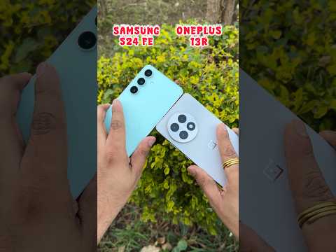 Samsung S24 Fe Vs Oneplus 13R Camera Test #shorts