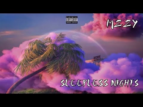 Mzzy - Sleepless Nights (Official Audio)