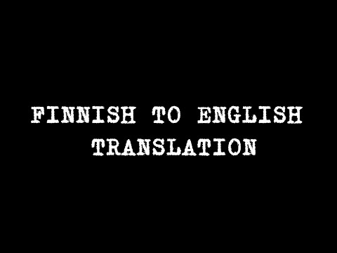 FINNISH TO ENGLISH TRANSLATION