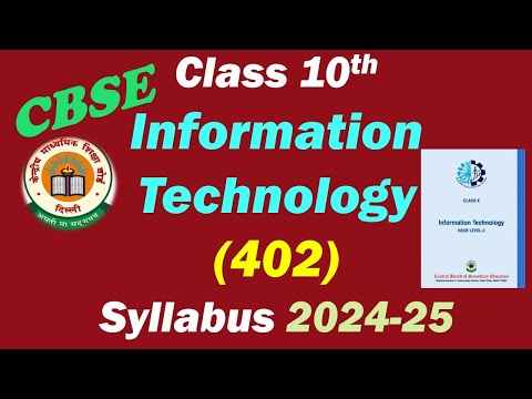 Information Technology Class 10 Syllabus 2024-25 | CBSE Skill Education | Detailed Syllabus