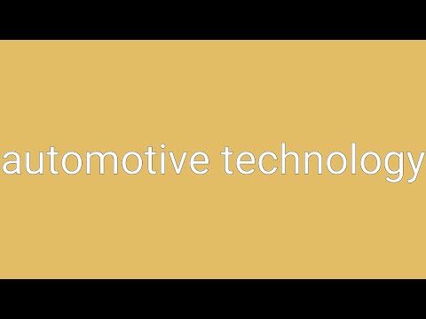 Automotive Technology Definition & Meaning