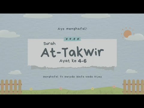 Surah At-Takwir Ayat 4-6 || Menghafal 5x || Nada Hijaz Metode Wafa