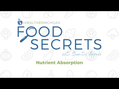 Food Secrets | Nutrient Absorption