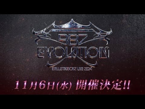BALLISTIK BOYZ LIVE 2024 "BBZ EVOLUTION"開催決定!