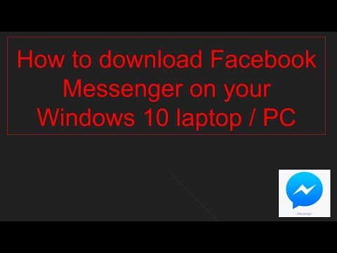 How to download Facebook Messenger on your Windows 10 PC