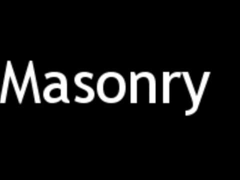 How to Pronounce Masonry