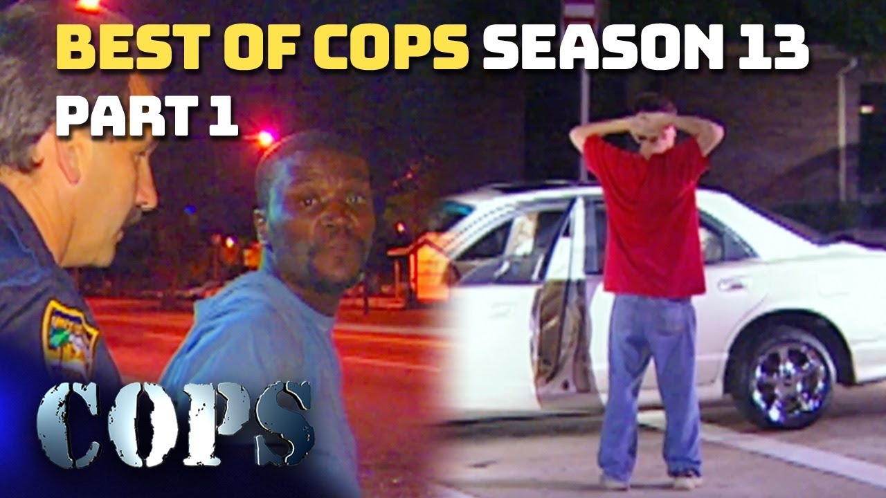 Best of COPS Season 13 Part 1 | Compilation | COPS TV SHOW