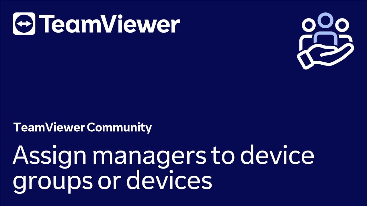 How to assign managers to device groups or devices