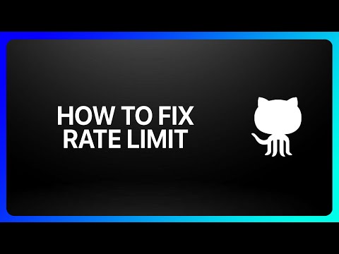 How To Fix GitHub Rate Limit Tutorial