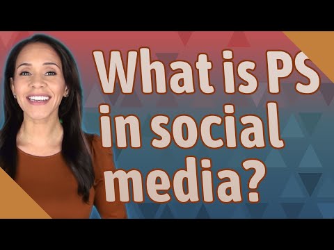 What is PS in social media?