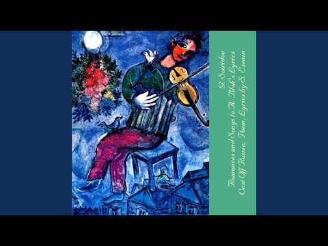Romances and Songs: Blown by the Wind from Afar