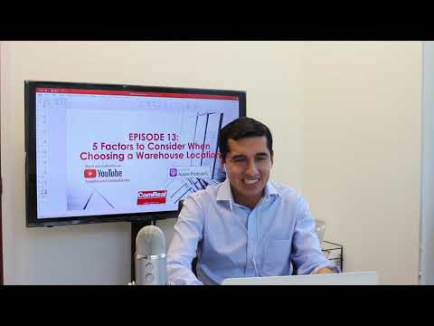 5 Factors to Consider When Choosing a Warehouse Location - Episode 13