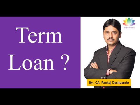 What is a Term Loan? | Types of Loans in Bank | Loan | Term Loan के बारे में पूरी जानकारी !