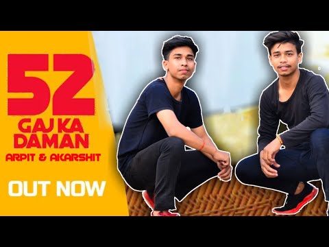 52 GAJ KA DAMAN || NEW HARIYANVI SONG || DANCE COVER BY-ARPIT AND AAKARSHIT