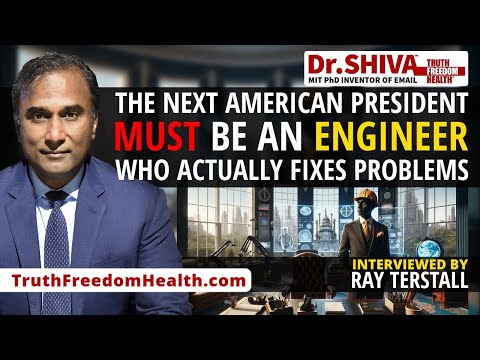 Dr.SHIVA™ LIVE - The Next American President MUST Be an ENGINEER Who Actually Fixes Problems