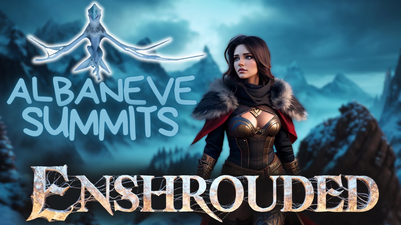 My FIRST TRIP to the ALBANEVE SUMMITS was a HUGE SURPRISE! | Enshrouded 2025