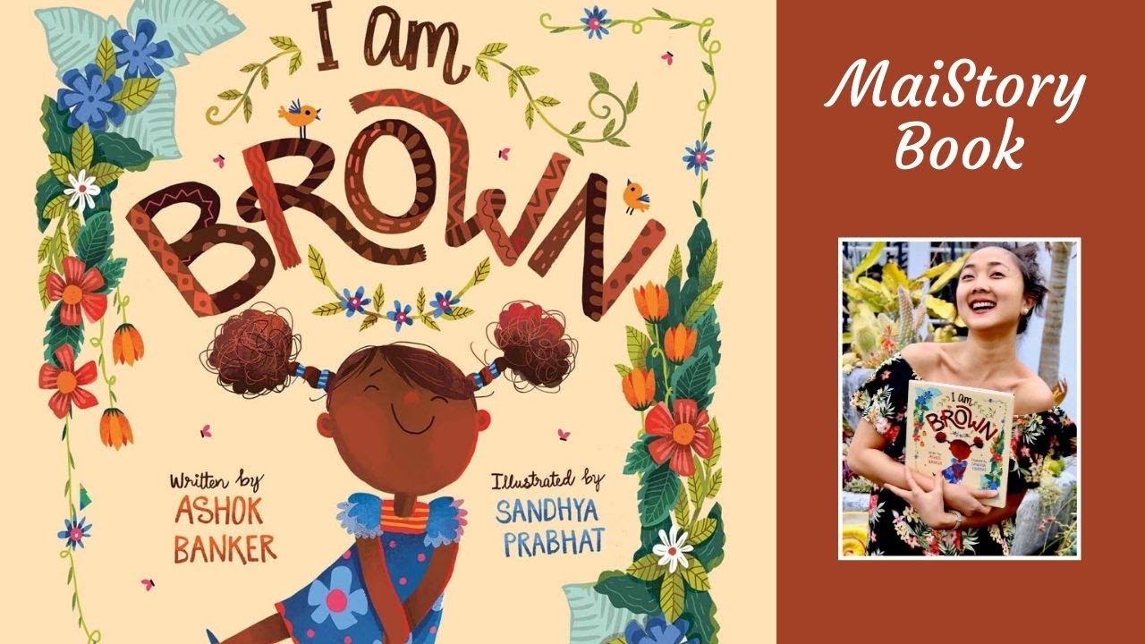 I Am Brown by Ashok Banker and Sandhya Prabhat: An Interactive Read Aloud Book for Kids