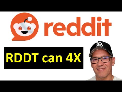 Reddit stock can 4X in the next 5 years
