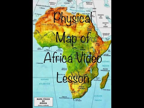 Physical Map of Africa Video Lesson
