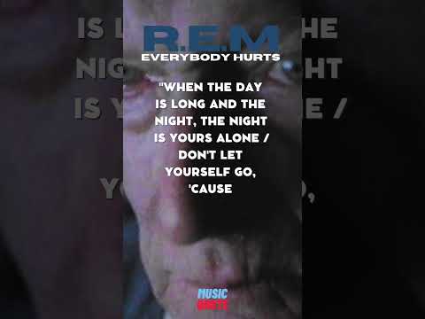 R.E.M. - Everybody Hurts | Quote
